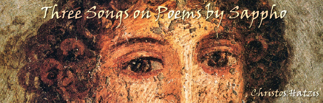 Christos Hatzis. Three Songs on Poems by Sappho